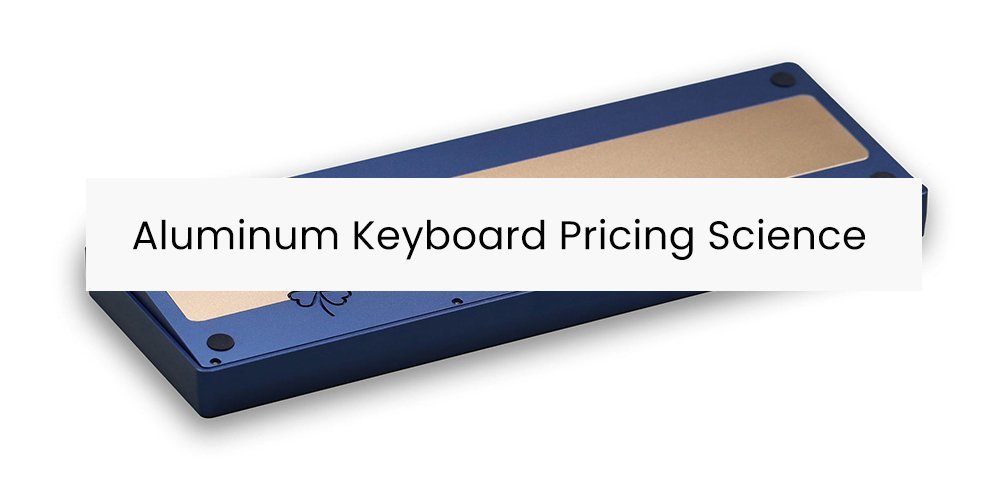 Aluminum Keyboard Price Gaps Explained: CNC vs Casting, Anodizing ...